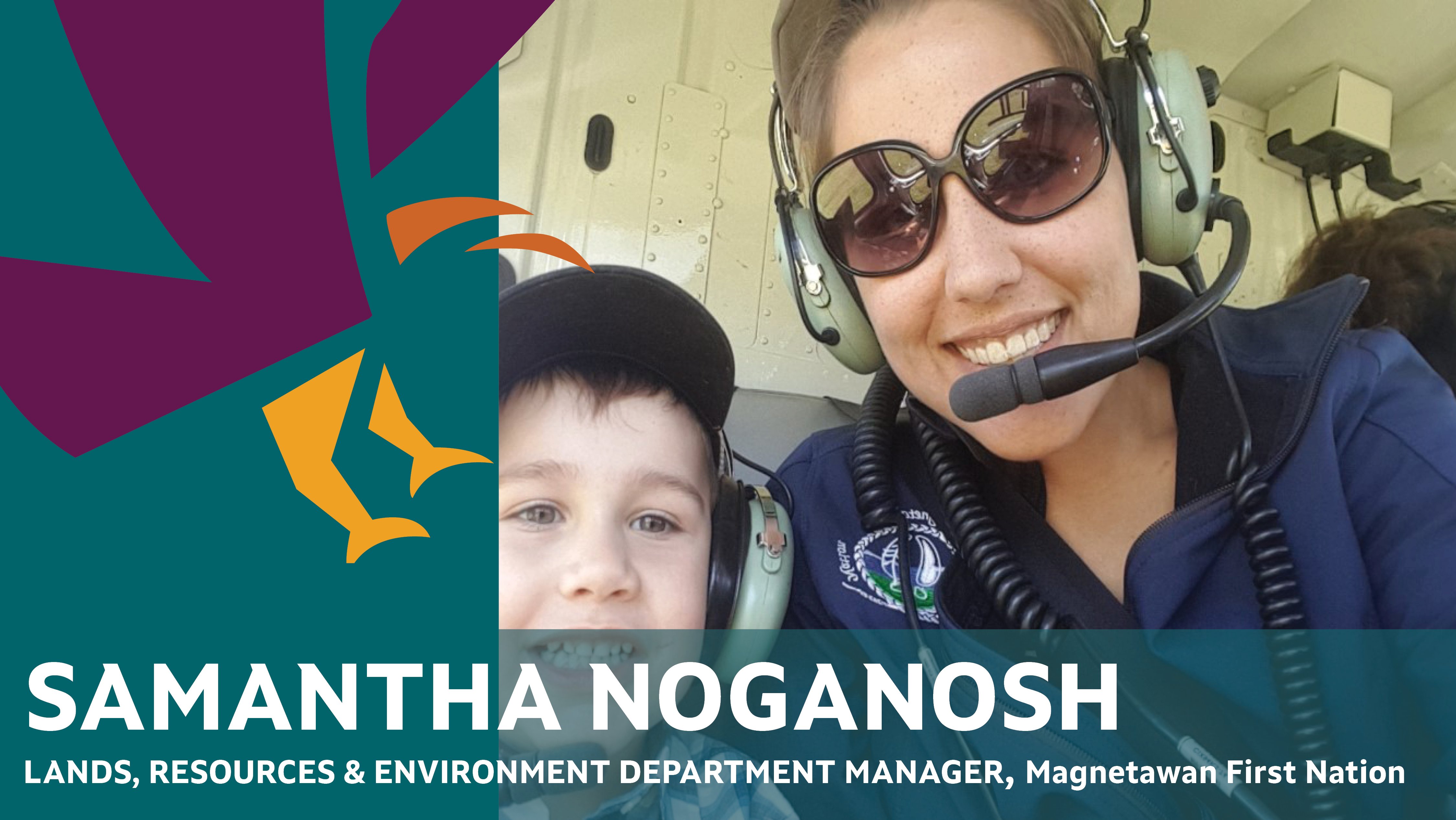 Samantha Noganosh, Lands, Resources & Environment Department Manager